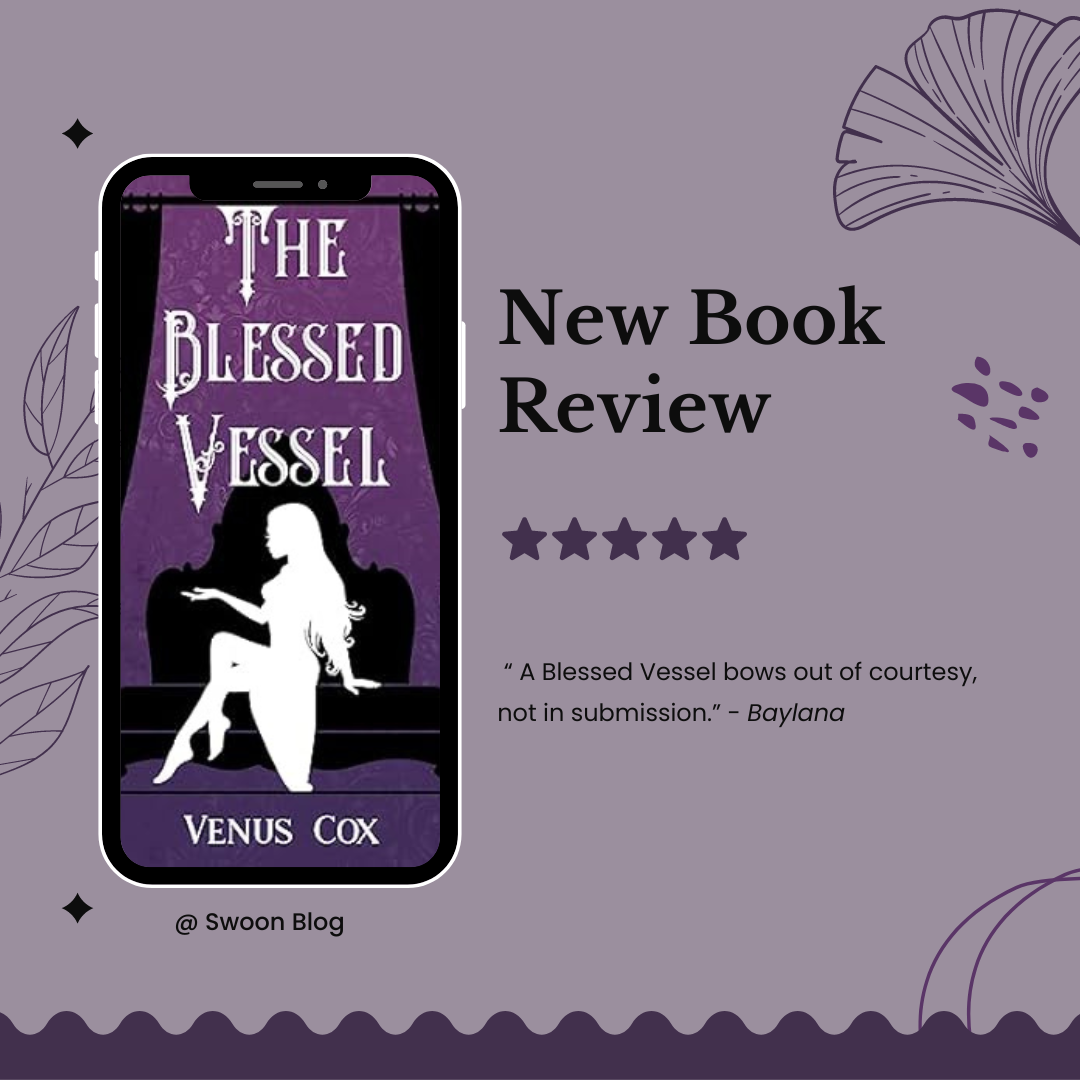 Book Review: The Blessed Vessel – Swoon